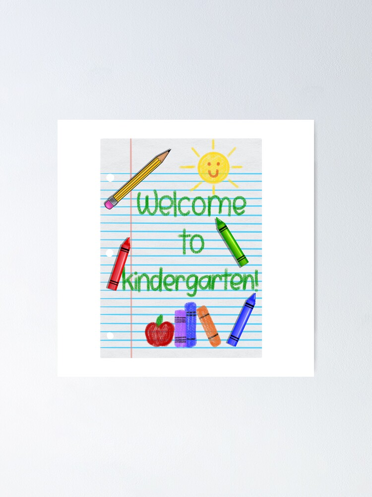 "Welcome to kindergarten" Poster for Sale by PMDesigns222 | Redbubble