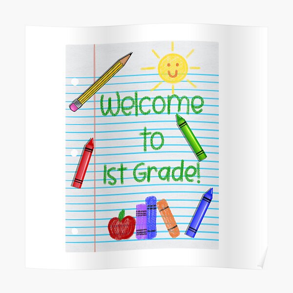 "Welcome to 1st grade" Poster for Sale by PMDesigns222 | Redbubble