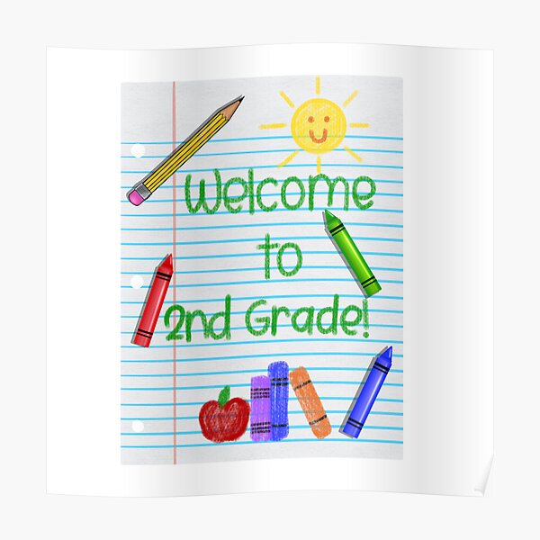 "Welcome to 2nd grade" Poster for Sale by PMDesigns222 | Redbubble