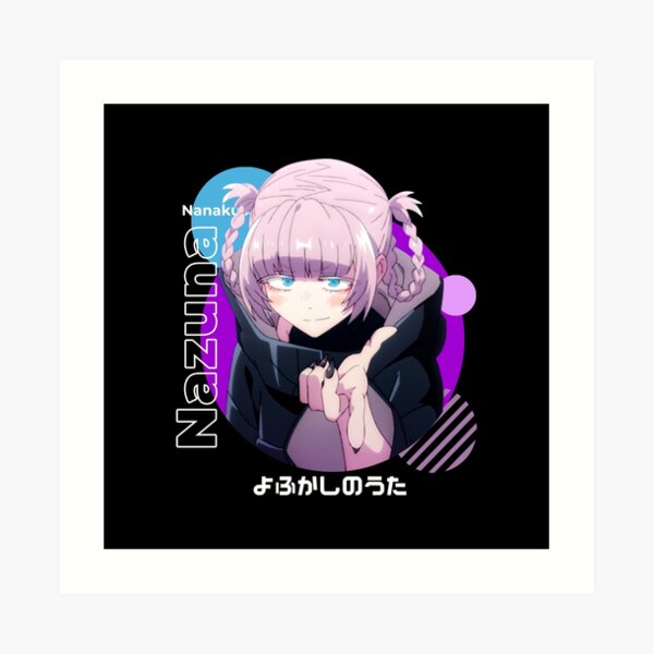 "Nazuna Nanakusa - Yofukashi no Uta" Art Print for Sale by ice-man7 ...