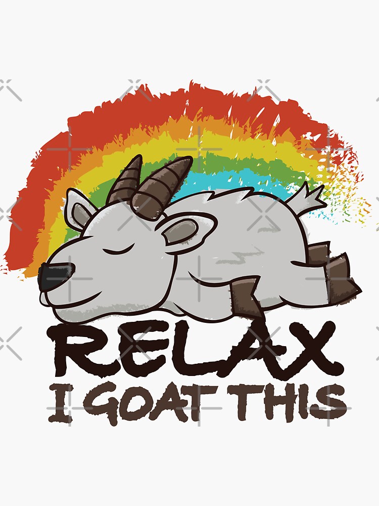 "Relax I Goat This" Sticker for Sale by Krapka | Redbubble
