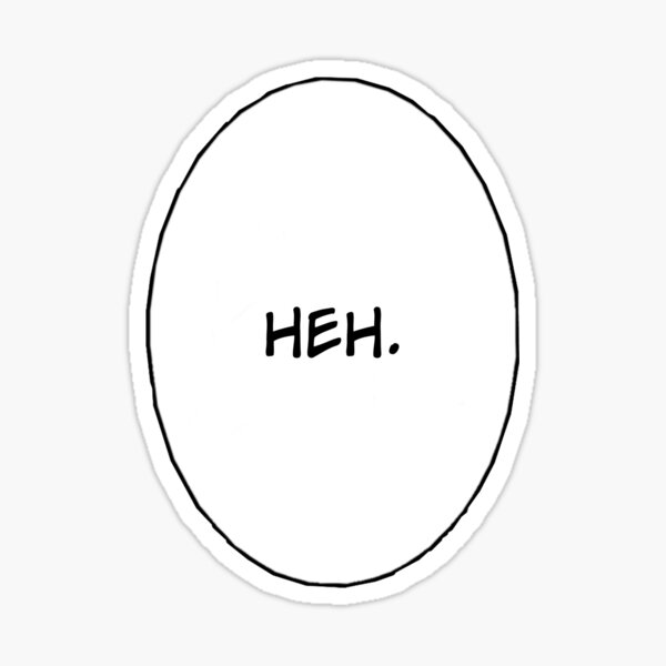"Heh | Manga Speech Bubble" Sticker for Sale by PopUpShirt | Redbubble