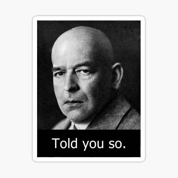 "Oswald Spengler "Told you so"" Sticker for Sale by cosmocene | Redbubble