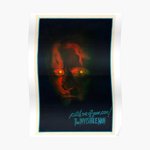 "The Invisible Man Classic Horror Creepy Poster" Poster for Sale by ...