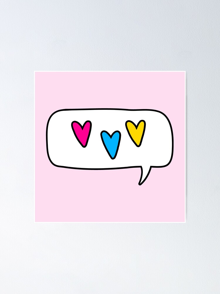 "Subtle Pan Pride Flag Hearts Speech Bubble" Poster for Sale by b3y0u ...