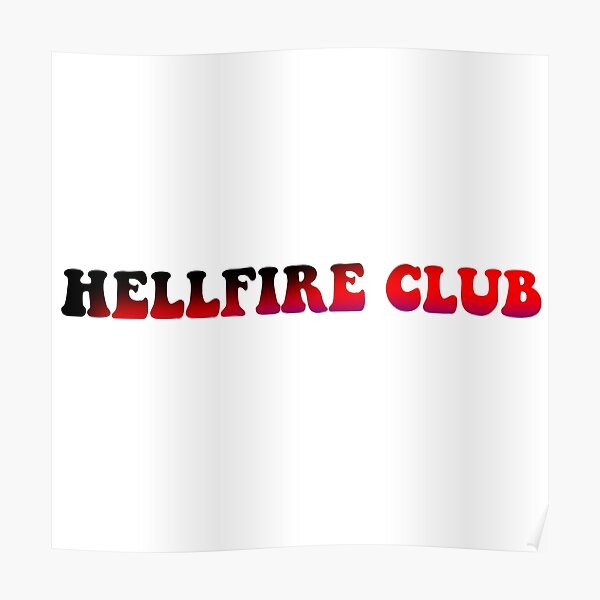 "hellfire club" Poster for Sale by netflixxnchill | Redbubble