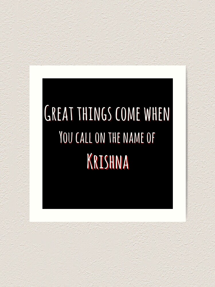 "Krishna quote vrindavan Iskcon Krishna prabhupada " Art Print for Sale ...