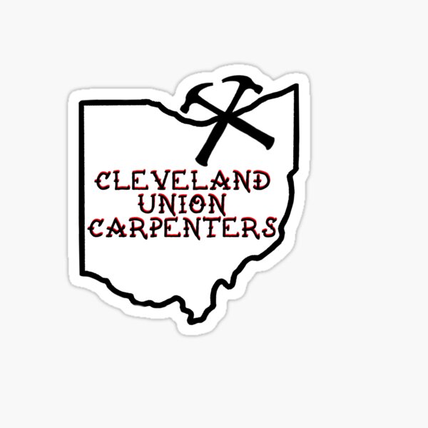 "Cleveland Union Carpenters sticker " Sticker for Sale by Jmurphy216 ...