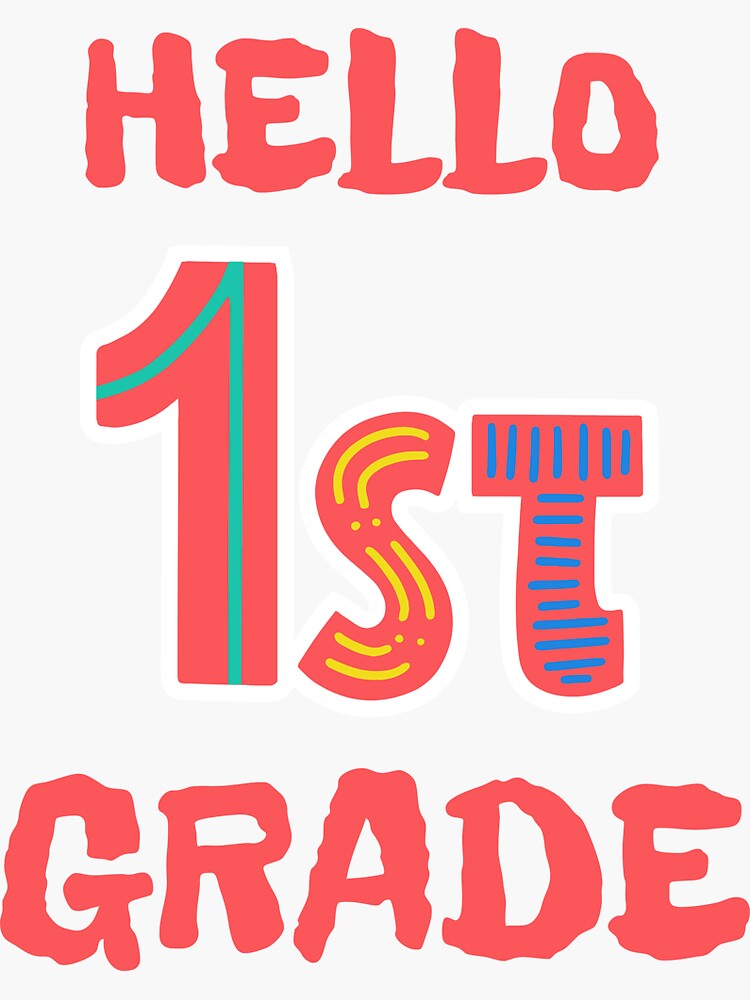 "Hello 1st grade in the school graphic" Sticker for Sale by ...