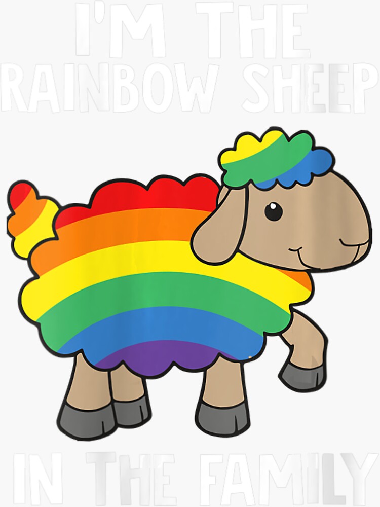 "Womens I'm The Rainbow Sheep In The Family Lgbtq Pride V-Neck" Sticker ...