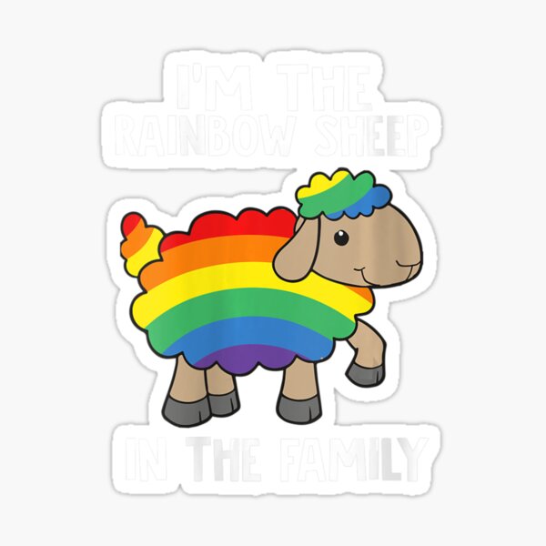 "Womens I'm The Rainbow Sheep In The Family Lgbtq Pride V-Neck" Sticker ...