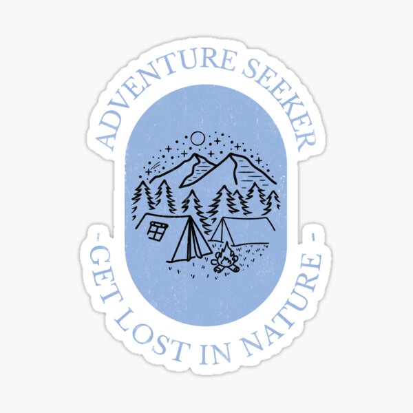 "Adventure Seeker Get Lost in Nature" Sticker for Sale by Poetree ...