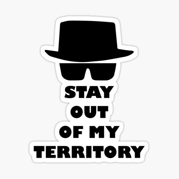 "Stay out of my territory" Sticker for Sale by wacas | Redbubble