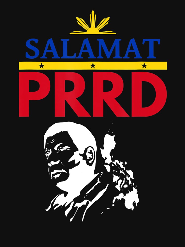 "Salamat Prrd Thank You Duterte Pinoy Pride President Cool" T-shirt for ...