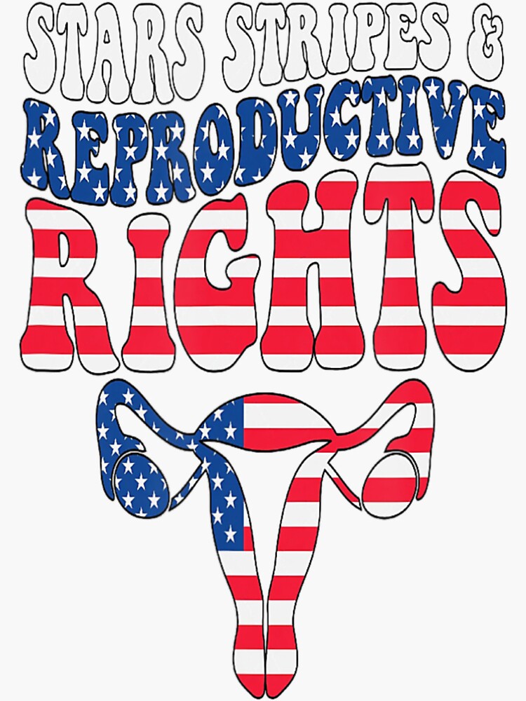 "Stars Stripes Reproductive Rights American Flag 4Th Of July." Sticker ...