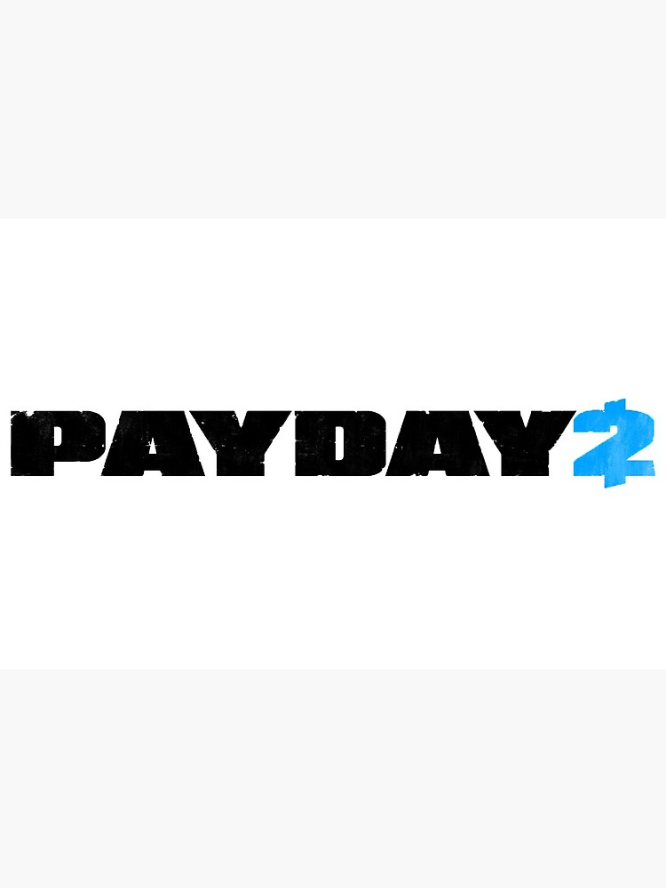 "PayDay 2 LOGO" Art Board Print for Sale by AssalaCaba | Redbubble