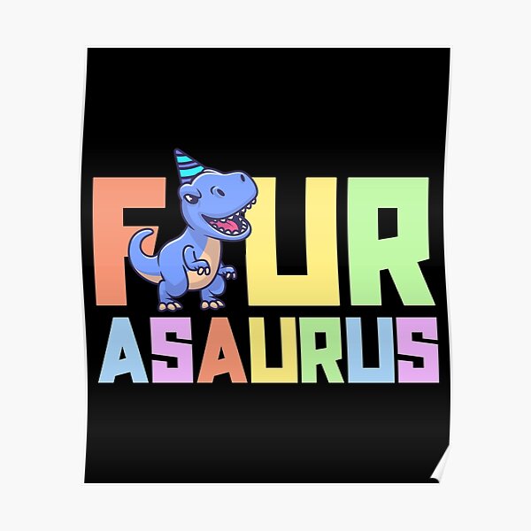 Póster «Four-Asaurus Fiesta de cumpleaños de dinosaurios de 4 años 4th ...