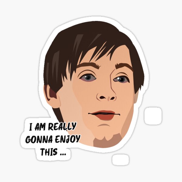 Bully Maguire I Am Really Gonna Enjoy This Quote Sticker For Sale By Opi Store Redbubble