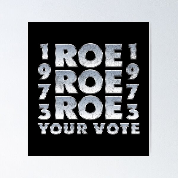 "Vintage Roe Roe Roe Vote " Poster for Sale by Whimsical Thinker ...