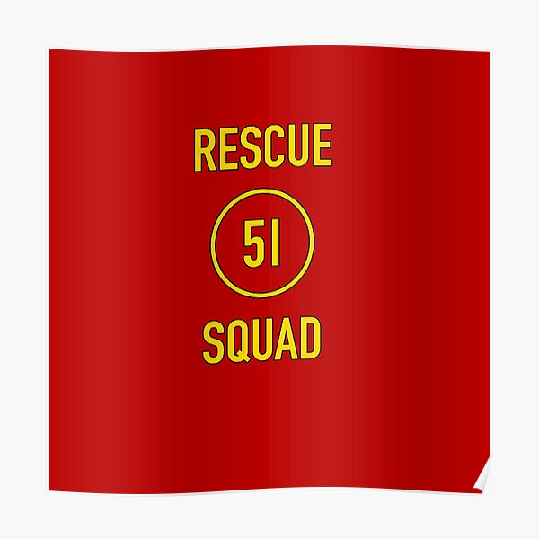 "Emergency Rescue Squad 51" Poster for Sale by PixelBuilder | Redbubble