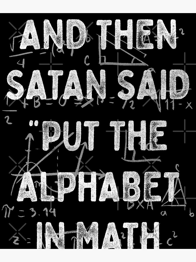 Math Jokes Mathmatician Teacher Math Mathematics Premium Matte Vertical ...