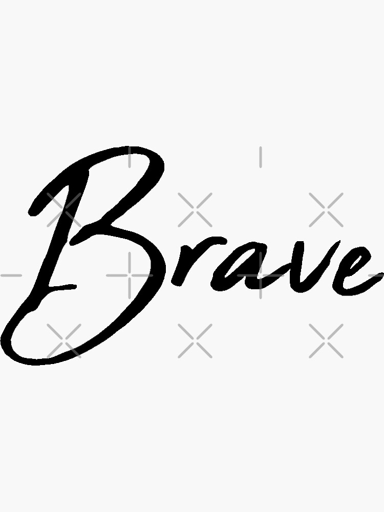 "Brave" Sticker for Sale by Sim293 | Redbubble
