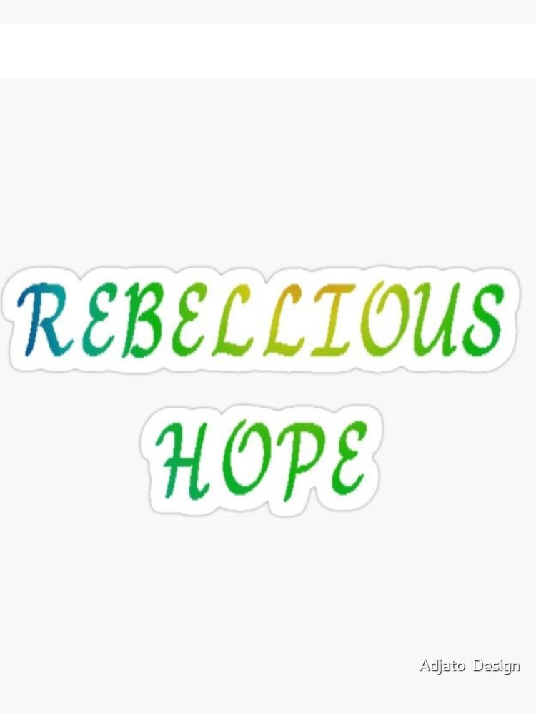 "Rebellious hope " Sticker for Sale by Adelleshop | Redbubble