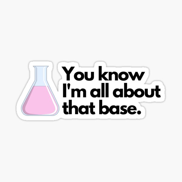 "Science Chemistry Joke about Titration - all about that pink base ...