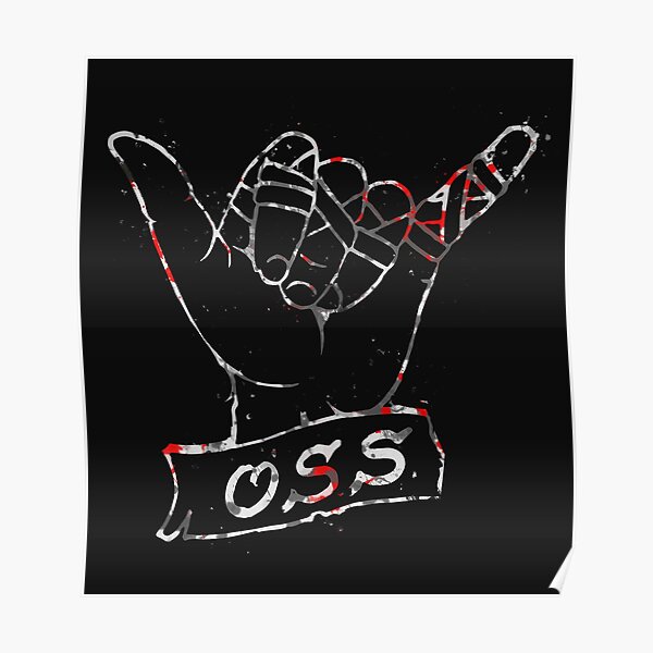 "OSS Hand ( BJJ / Brazilian Jiu Jitsu )" Poster by ManoliMerch | Redbubble