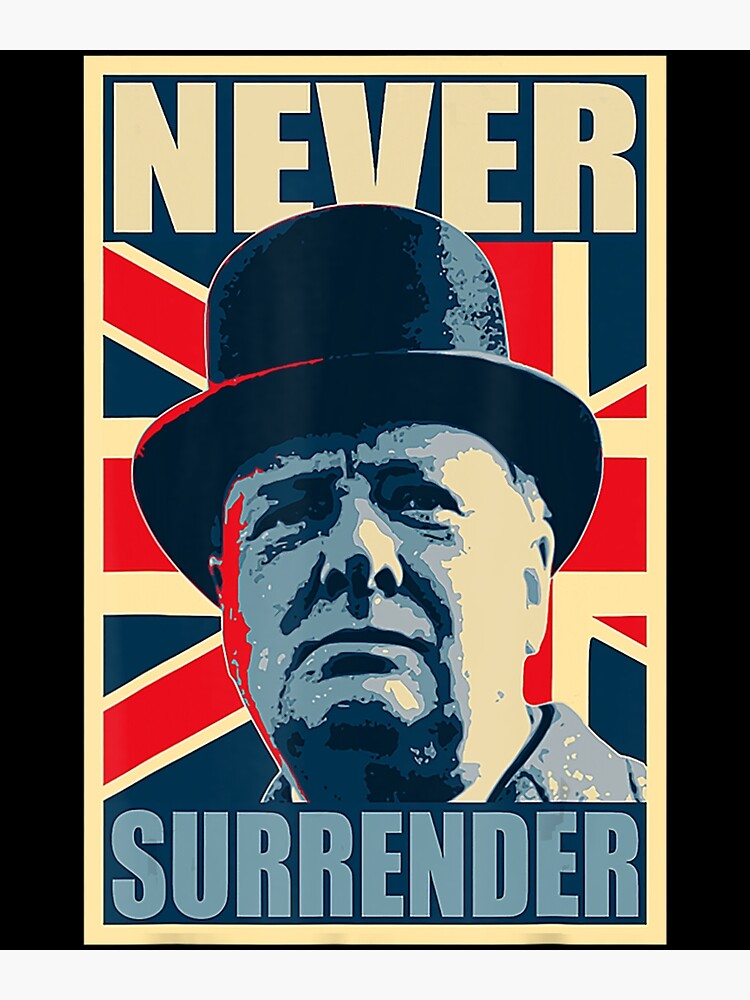 "Winston Churchill Never Surrender British Flag Poster" Poster for Sale ...