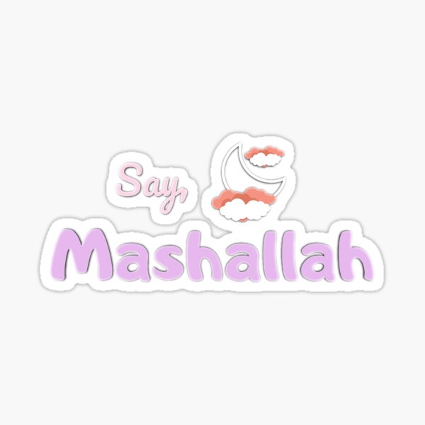 "Say, Mashallah (Lilac Text)" Sticker for Sale by HijabieUkhty | Redbubble