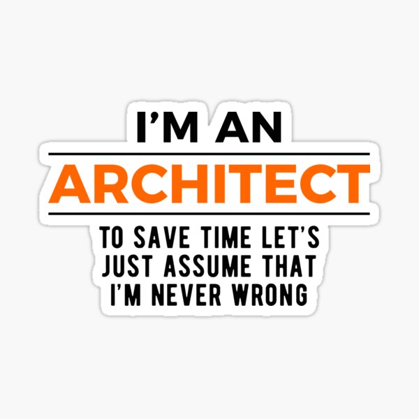 "Architect Architecture Witty" Sticker for Sale by NestaReign | Redbubble