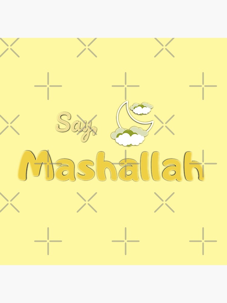 "Say, Mashallah (Goldenrod Text)" Poster for Sale by HijabieUkhty ...