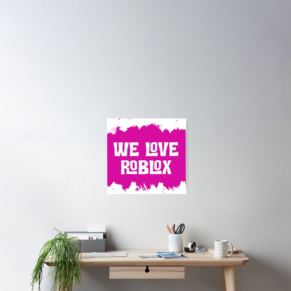 "Roblox - We Love Roblox" Poster for Sale by OtakuUnivers | Redbubble