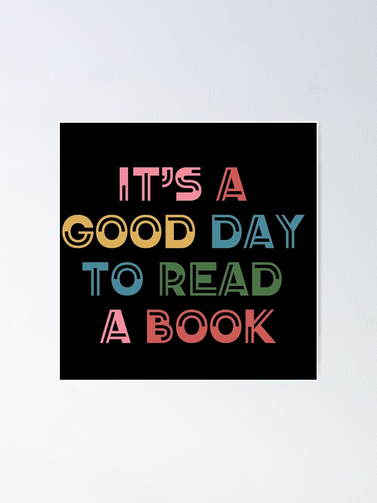 "it's a good time to read a book" Poster for Sale by IdeaIllustrator ...