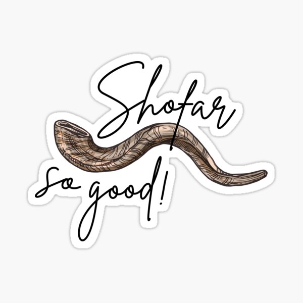 "Shofar so good!" Sticker for Sale by jot-and-tittle | Redbubble