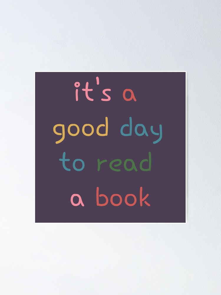 "it's a good time to read a book" Poster for Sale by IdeaIllustrator ...