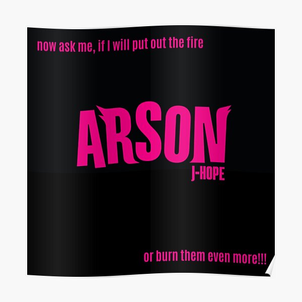 "J-Hope Arson Fanmade Merch" Poster for Sale by stillwithayu | Redbubble