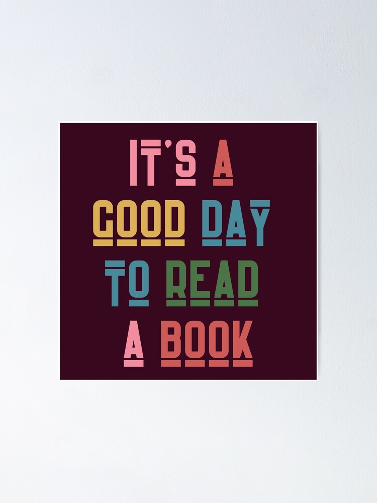 "It's a good time to read a book" Poster for Sale by IdeaIllustrator ...