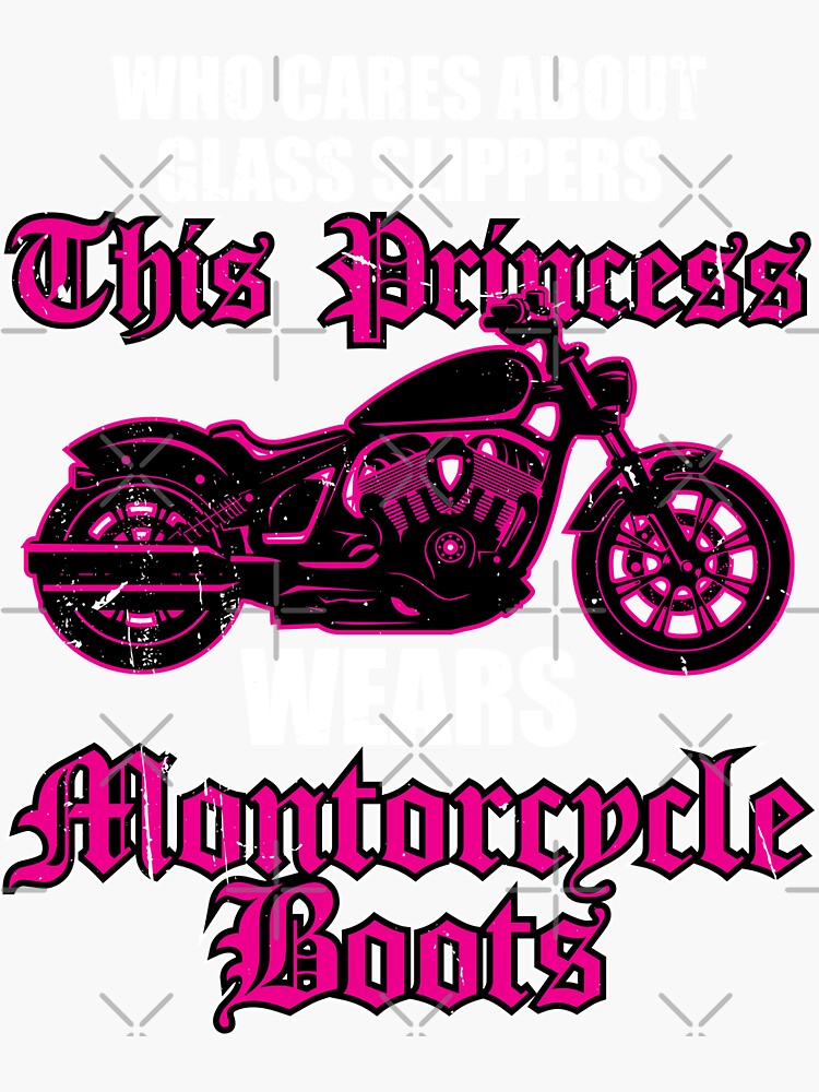 "This Princess Wears Motorcycle Boots Not Glass Slipper Funny" Sticker ...