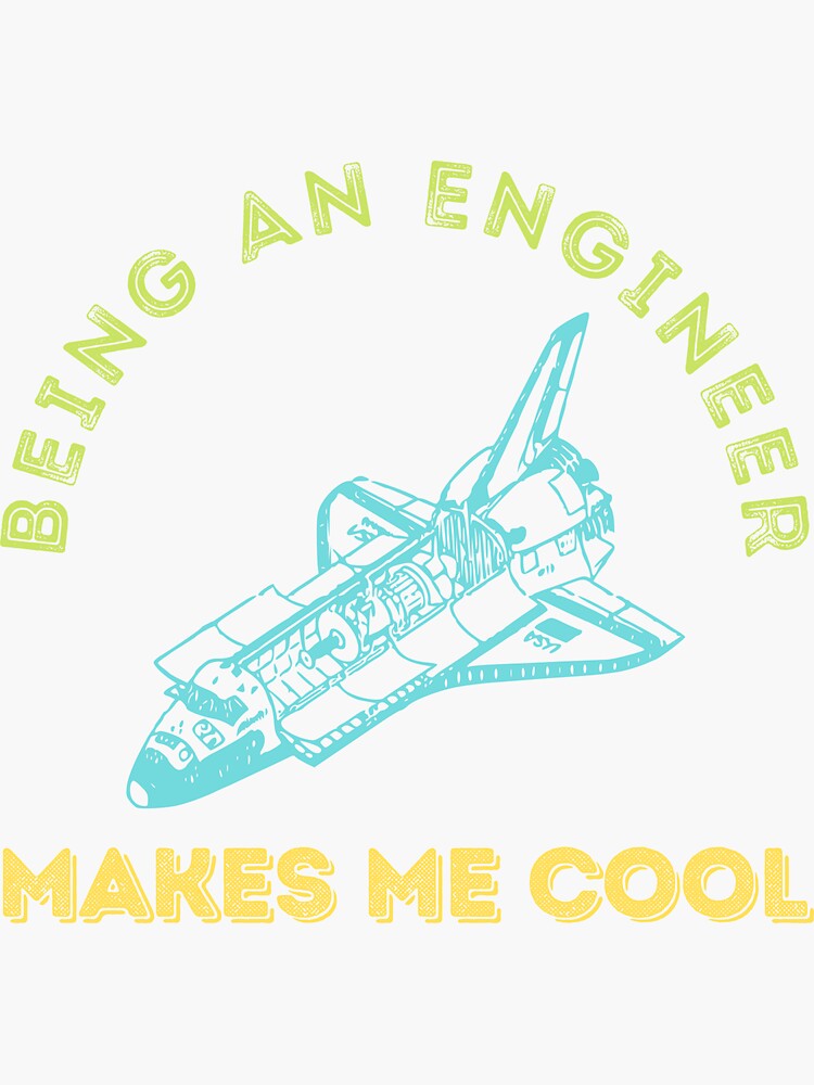 "Being an engineer makes me cool" Sticker for Sale by marunstudio ...