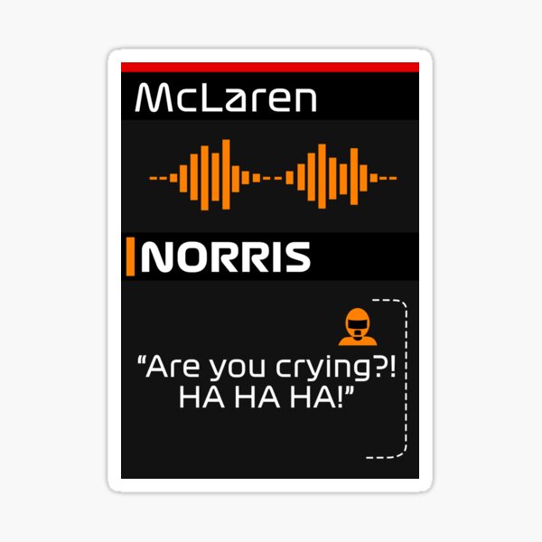 "F1 - Lando Norris - Radio Message (crying) " Sticker for Sale by ...