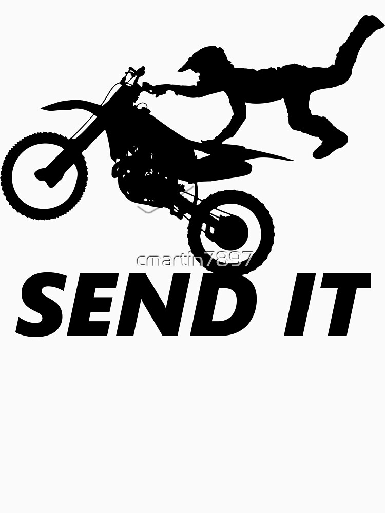 "Motorcycle Send It" T-shirt for Sale by cmartin7897 | Redbubble ...