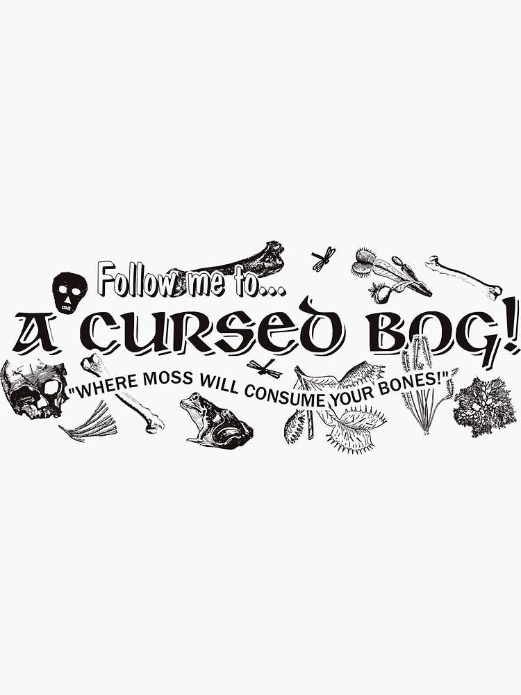"Cursed Bog!" Sticker for Sale by ArcaneBullshit | Redbubble
