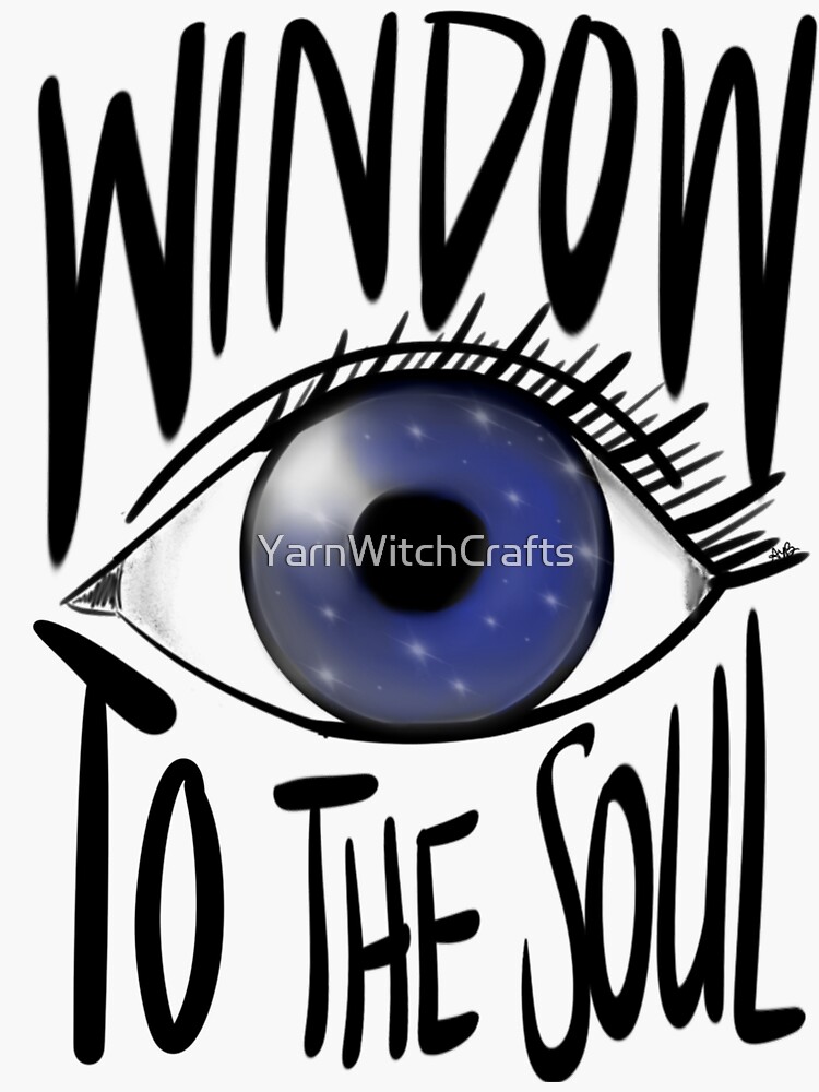 "Eyes, The Window To The Soul" Sticker for Sale by YarnWitchCrafts ...
