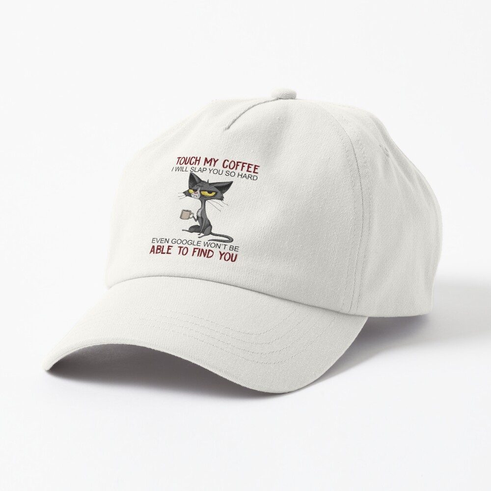 "Touch My Coffee I Will Slap You So Hard Funny Cat Lover Gift" Poster ...