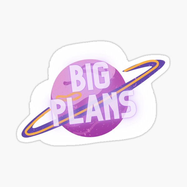 "Big plans" Sticker for Sale by Twinz4life | Redbubble