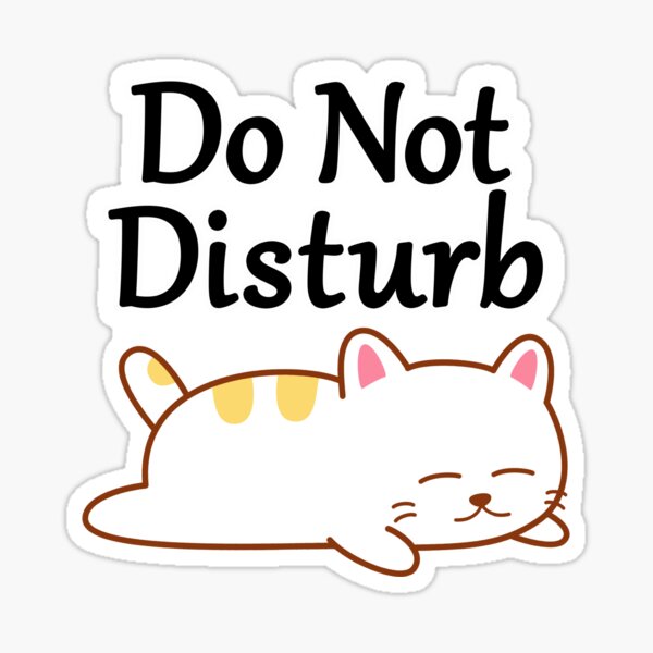Cute Do Not Disturb Kitty Sticker For Sale By Ellymellow Redbubble