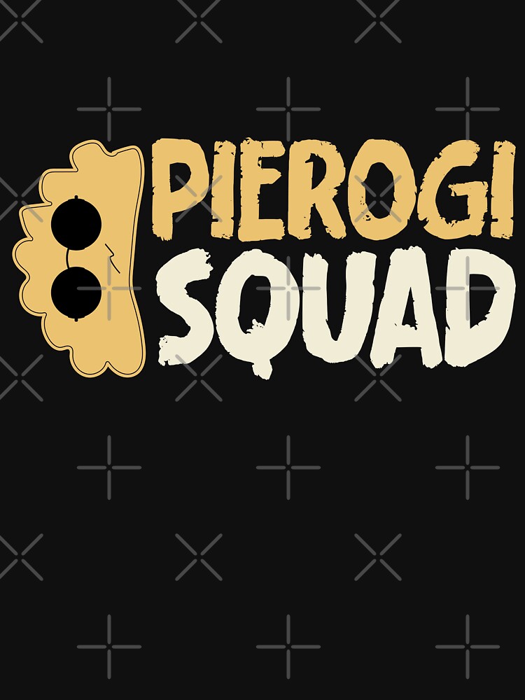 "Funny Pierogi Squad Poland Pierogi - Pierogi Love and Poles Food" T ...