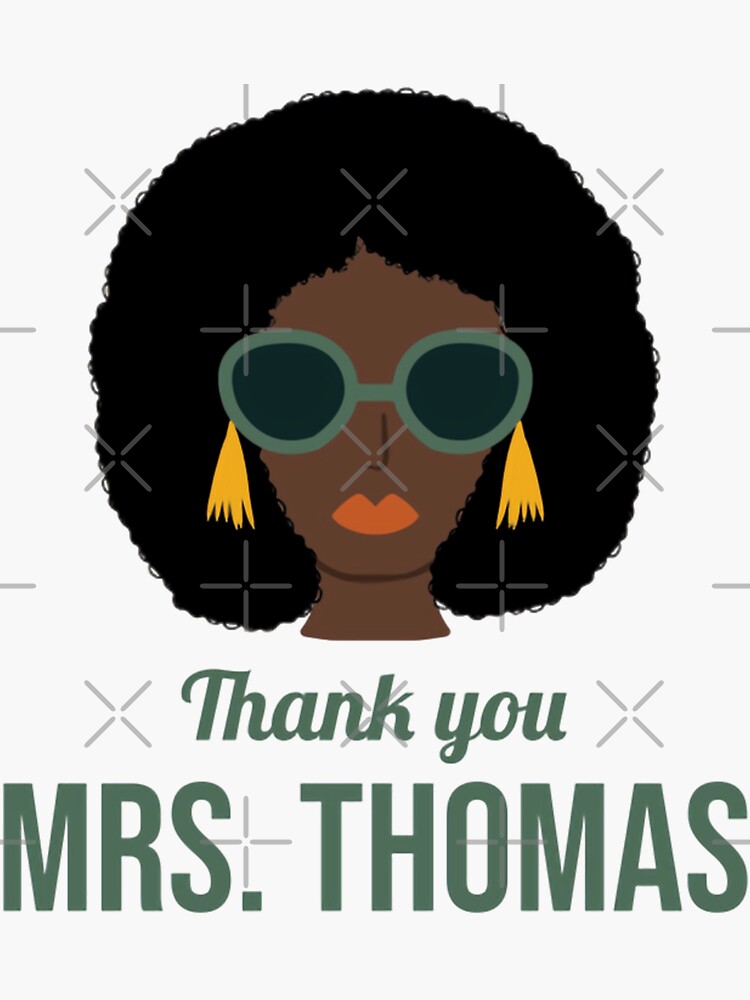 "Thank you Mrs. Thomas " Sticker for Sale by Dreams2022 | Redbubble